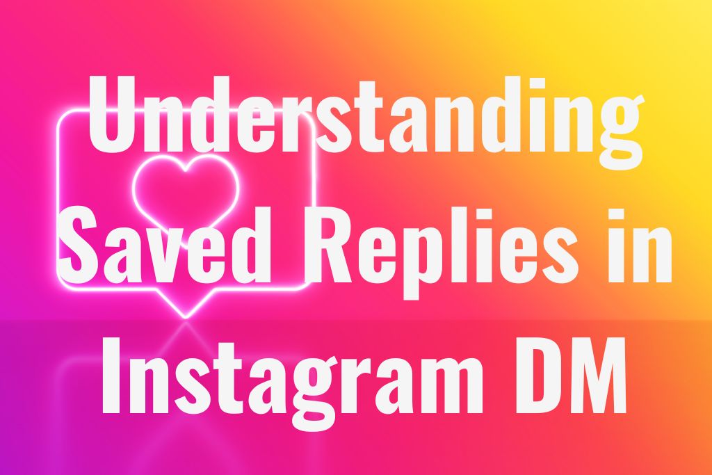 How to Insert Saved Reply Into Instagram DM (2023) - Boostmeup