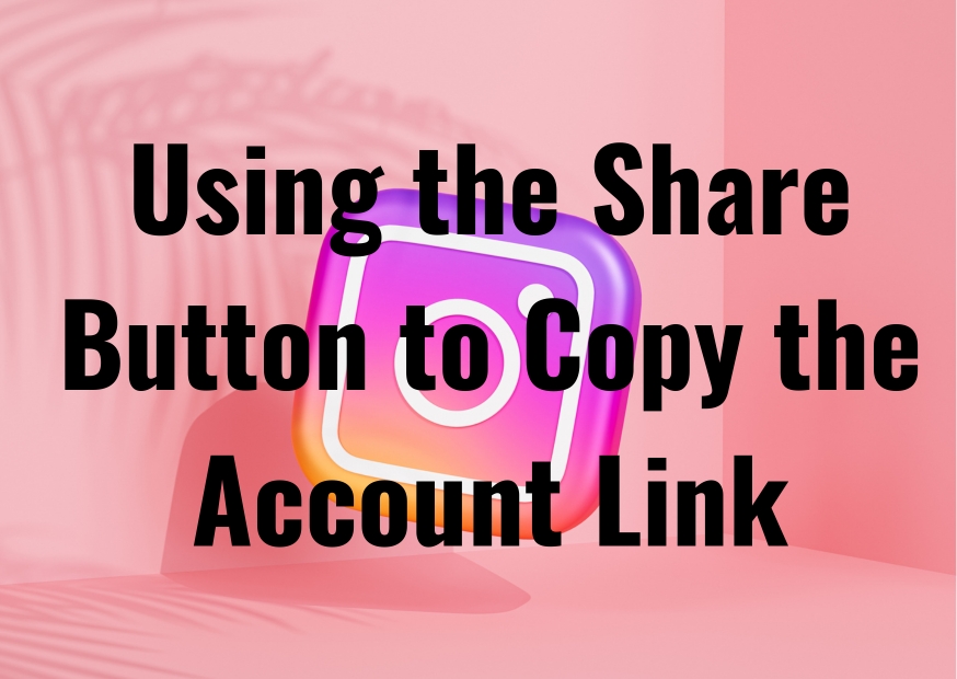 How to Copy Instagram Account Link (2023) - Boostmeup