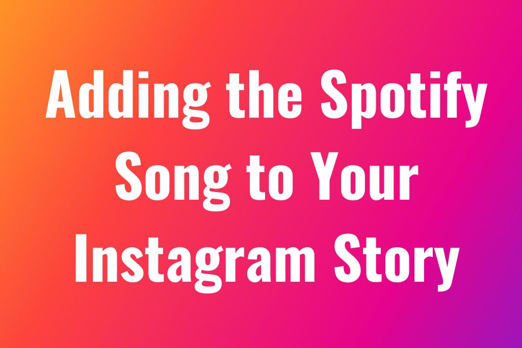 How to Share Spotify Song to Instagram Story (2023) - Boostmeup