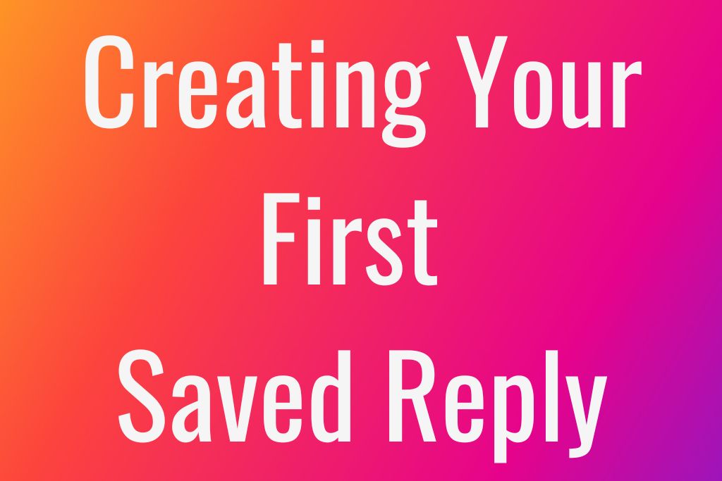 How to Set Up Instagram Saved Replies (2023) - Boostmeup