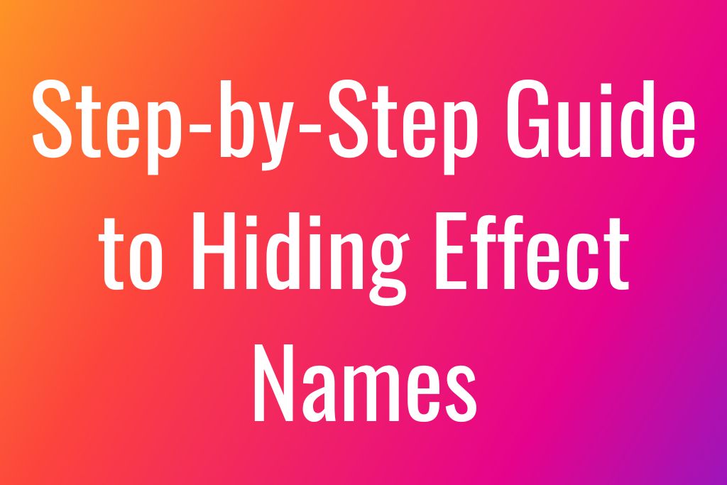 How to Hide Effect Name on Instagram Story (2023) - Boostmeup
