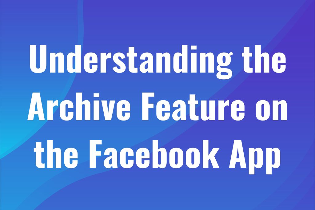 How to Archive Story on Facebook App (2023) - Boostmeup