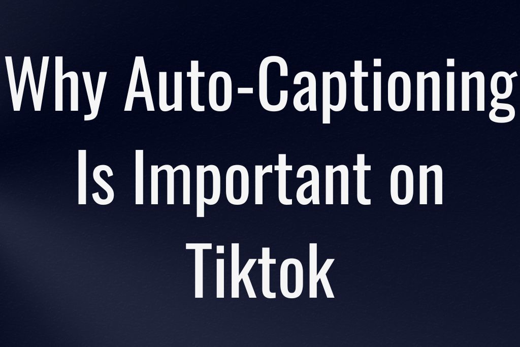 How to Enable Auto-Captioning on TikTok (2023) - Boostmeup