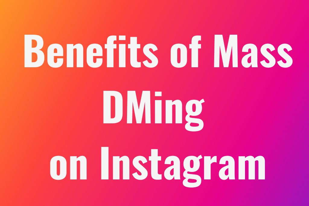 How to Mass DM on Instagram With the Best Mass DM Sender - Boostmeup