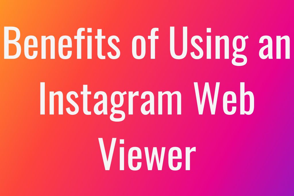 The Best Instagram Web Viewer To Help You Grow (2023) - Boostmeup