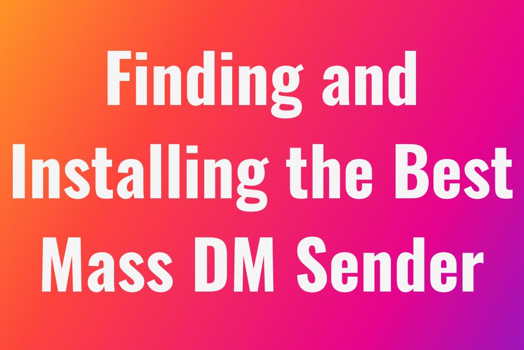How to Mass DM on Instagram With the Best Mass DM Sender - Boostmeup