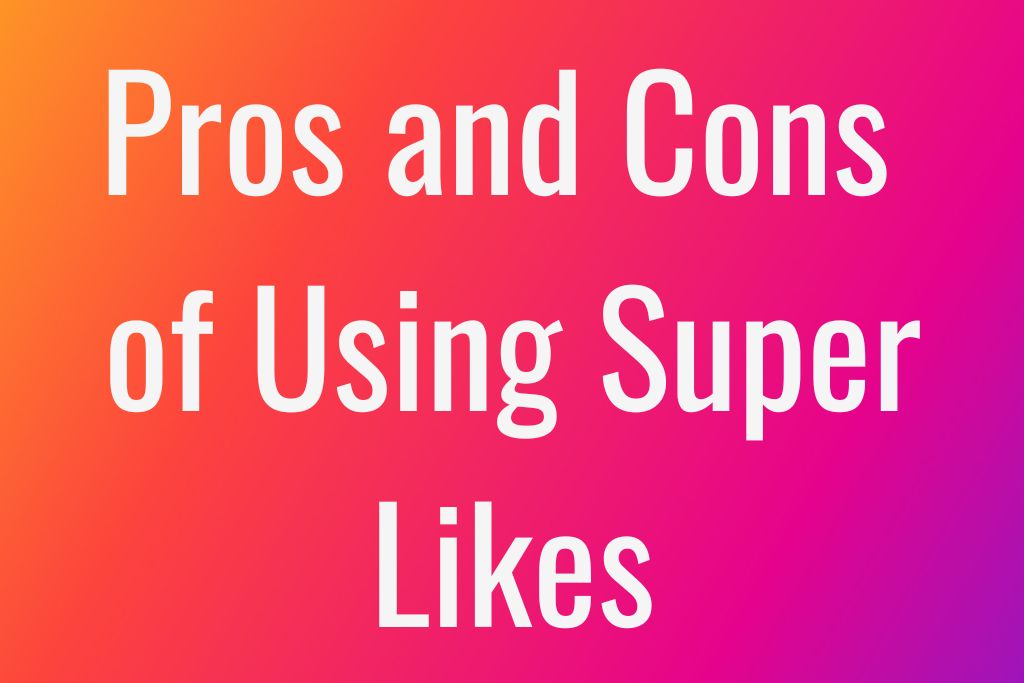 Super Likes For Instagram: Review & Alternatives (2023) - Boostmeup