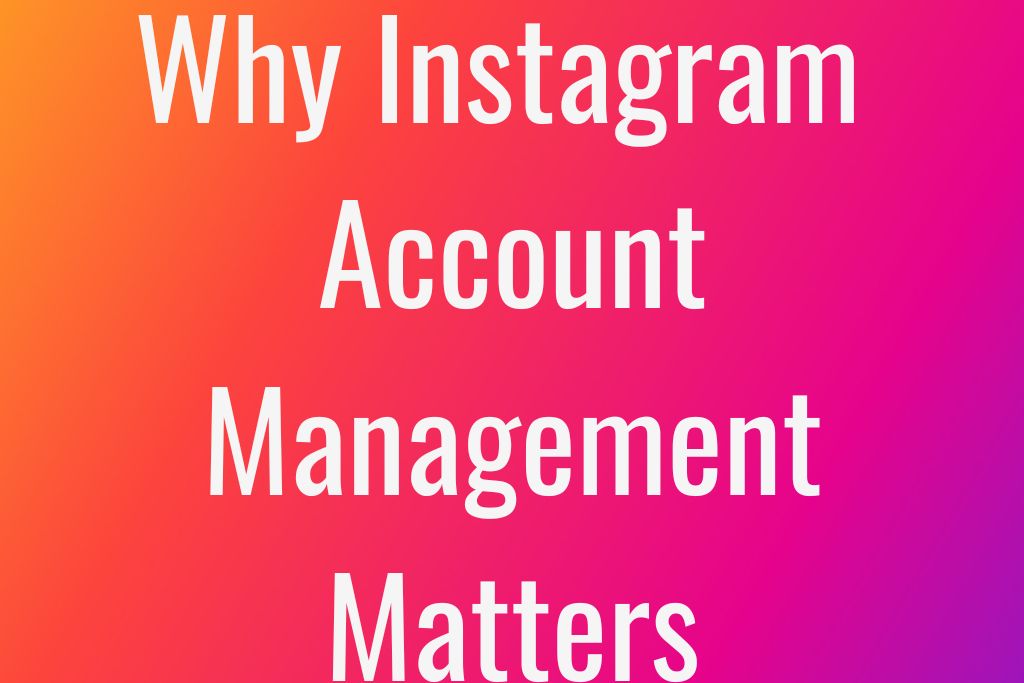 Instagram Account Management: Best Service To Use In 2023 - Boostmeup