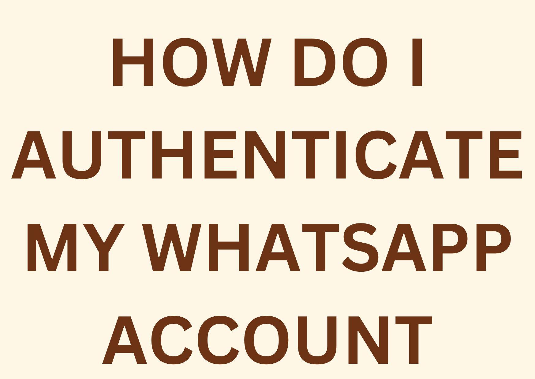 How Do I Authenticate My Whatsapp Account - Boostmeup