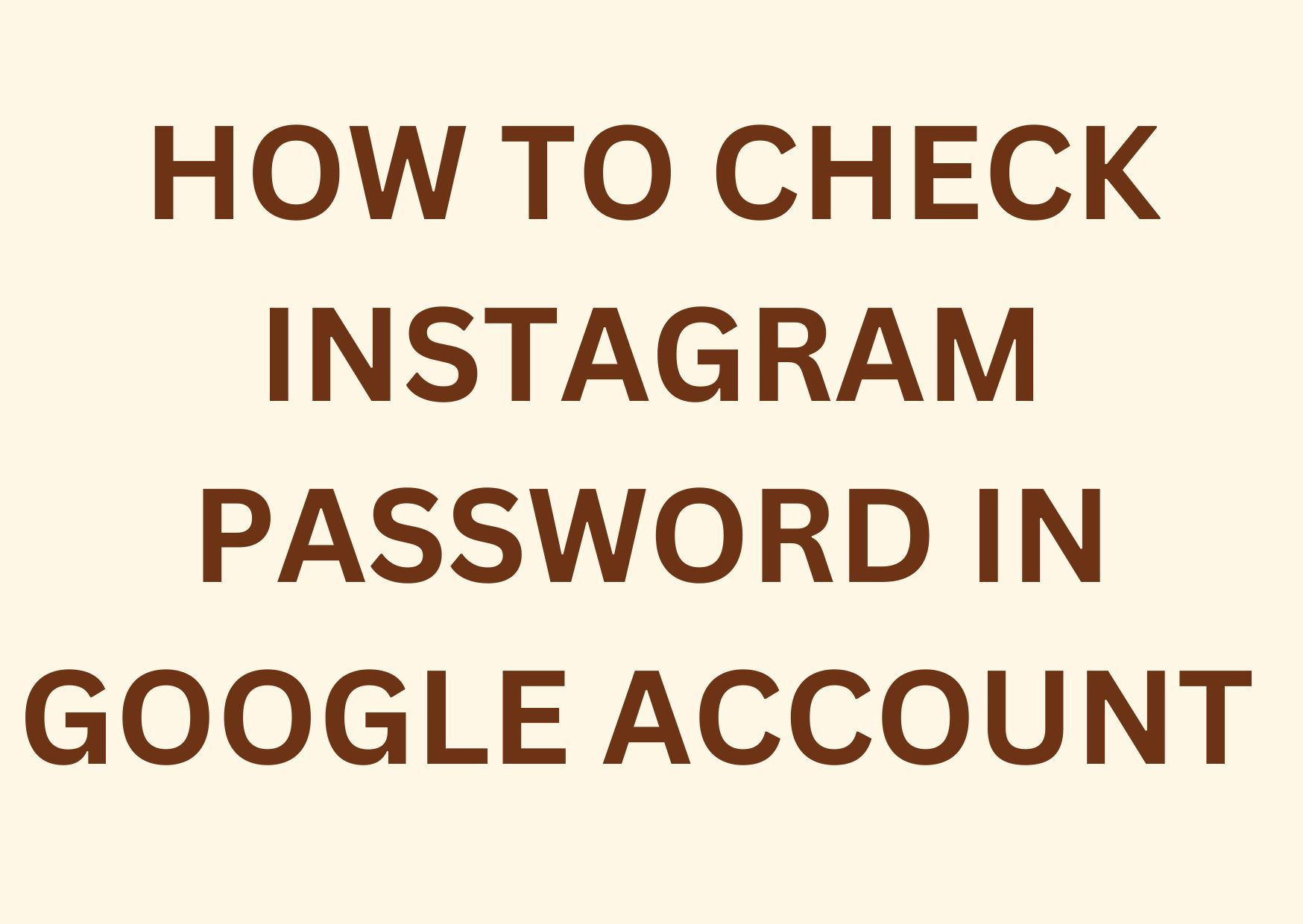 How to Check Instagram Password in Google Account - Boostmeup